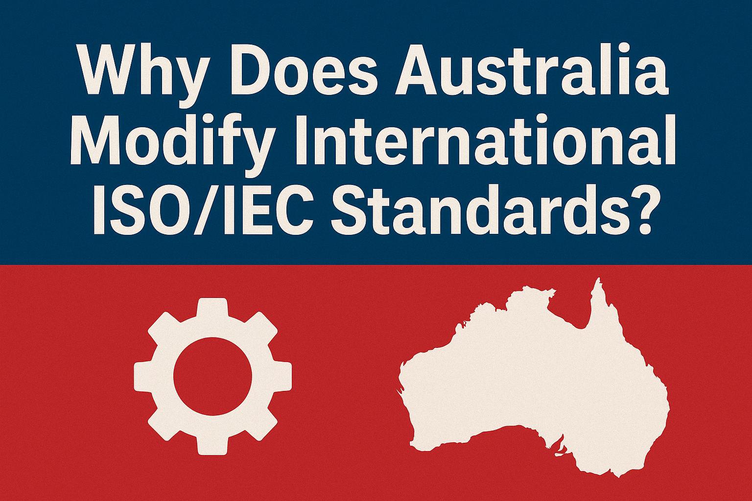 Why Does Australia Modify International ISO/IEC Standards? – PM Docs